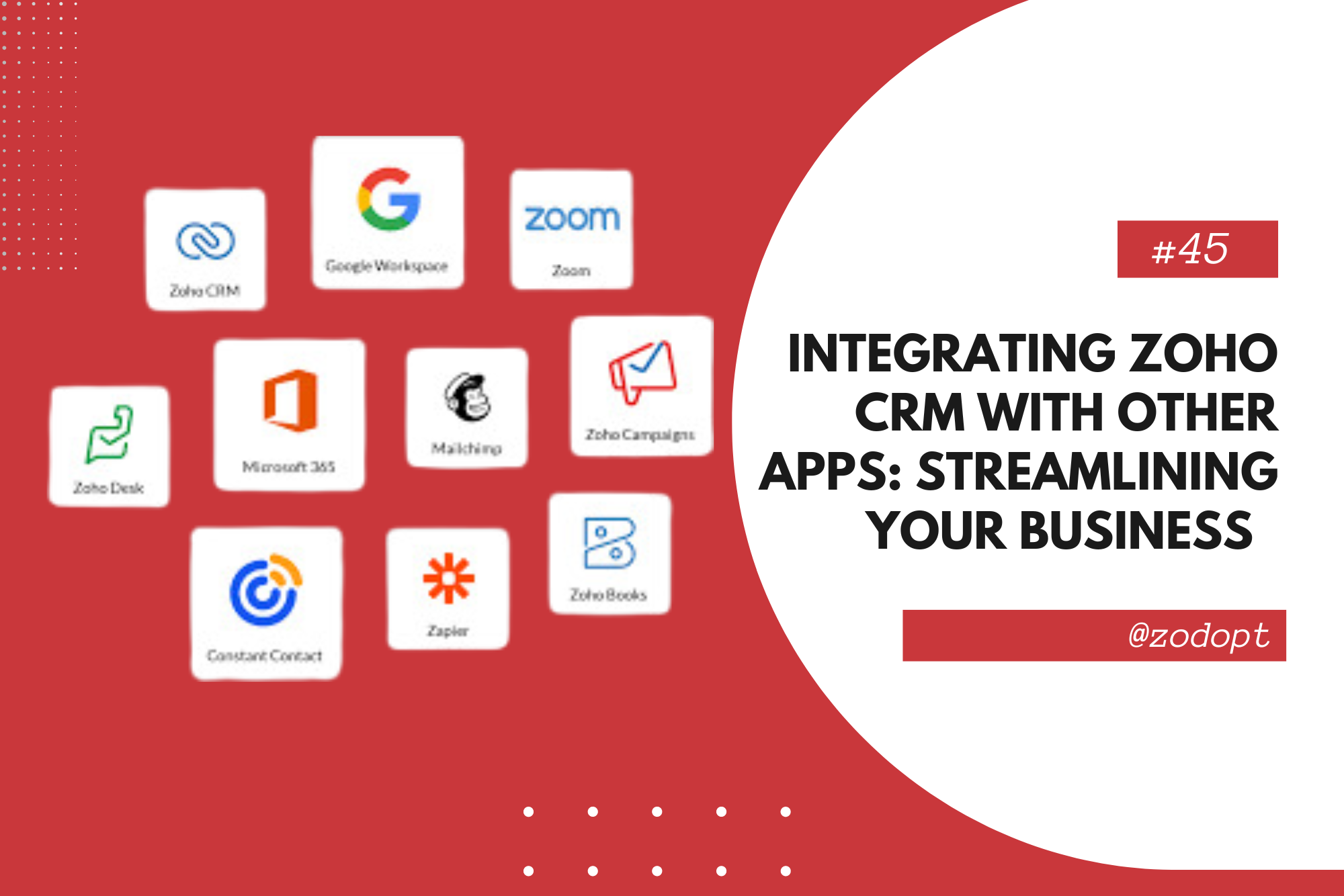 Zoho CRM Integration: Streamline Your Business with Other Apps - zodopt.com
